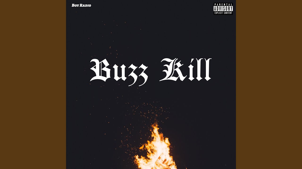 Buzz Kill - YouTube