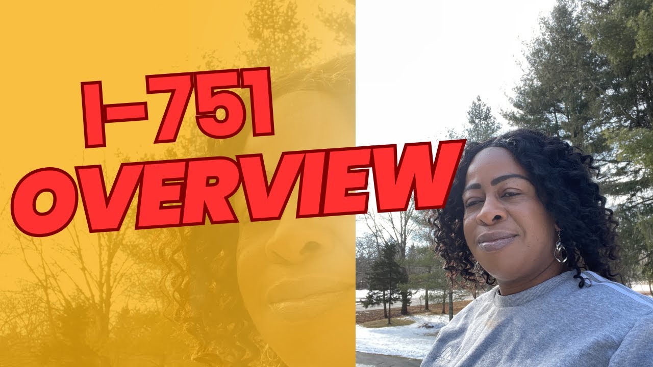 YOU NEED TO KNOW THIS ABOUT FORM I-751 - YouTube