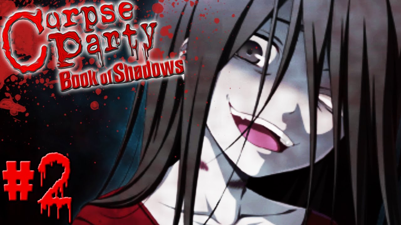 Corpse Party Book of Shadows - Ch.1 Part 2 (Seal) ~ SHE'S BACK! - YouTube