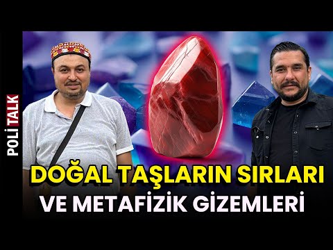 DOĞAL TAŞLAR VE METAFİZİK ETKİLERİ | İsmail Ernur Yılmaz