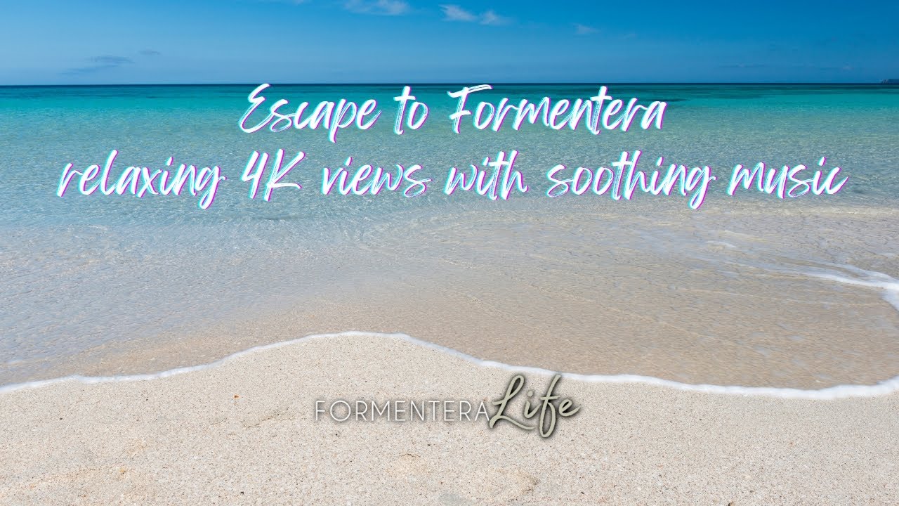 Formentera 2021 in 4k - Formentera Life - YouTube