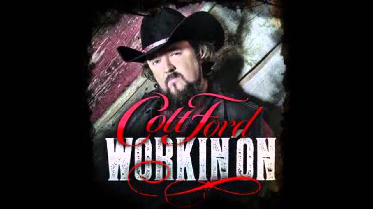 Colt ford - Workin On - YouTube