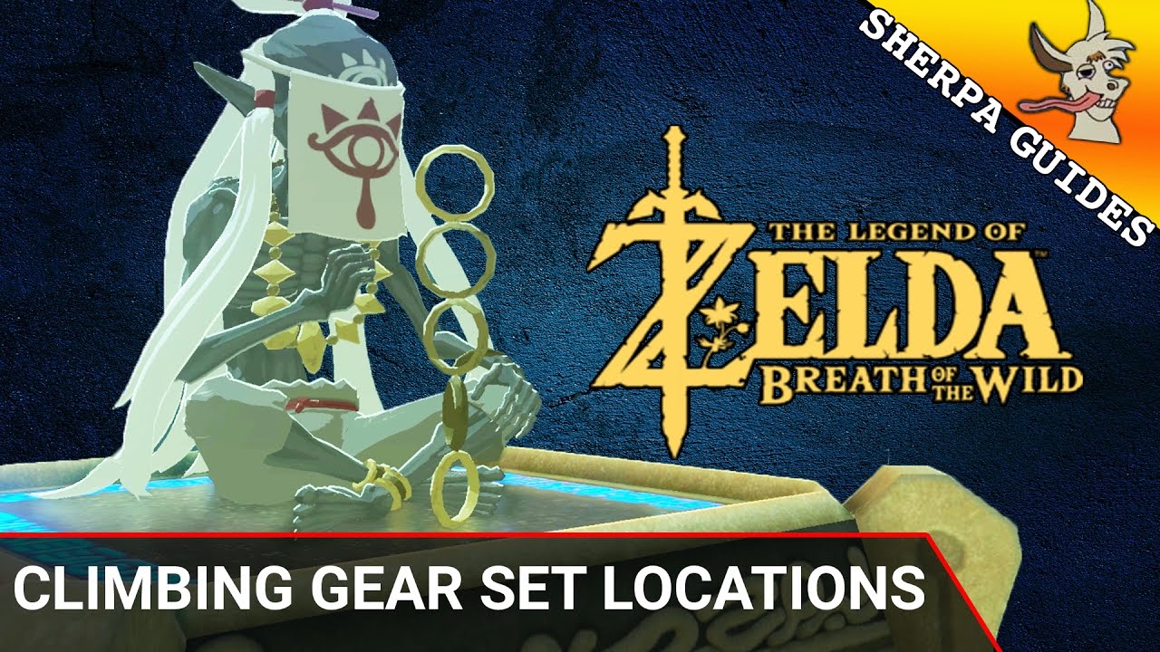Climbing Gear Set Locations and Comparison | Zelda Breath of the Wild ...