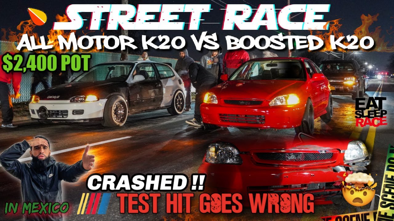 STREET RACE CIVIC EK K20 BOOSTED VS ALL MOTOR K20 EG BUBBLE (GOES WRONG ...