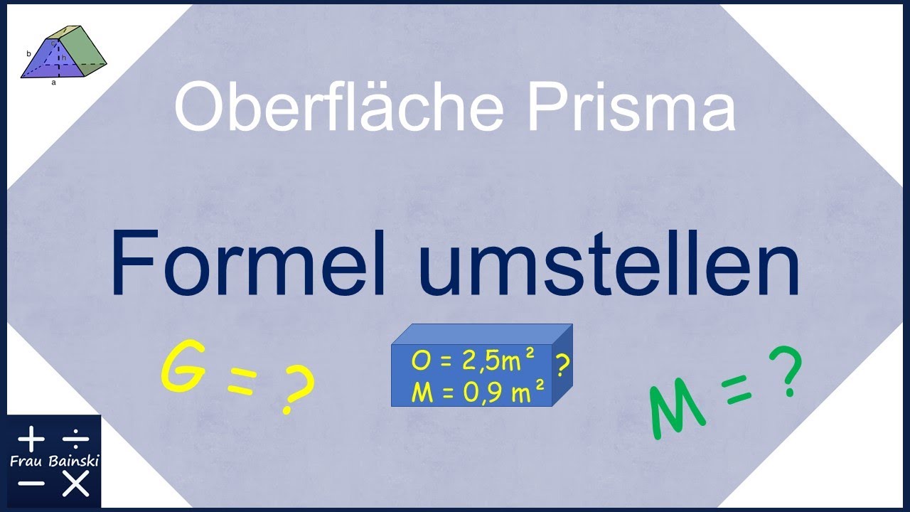 Prisma: Oberfläche - Formel umstellen - YouTube
