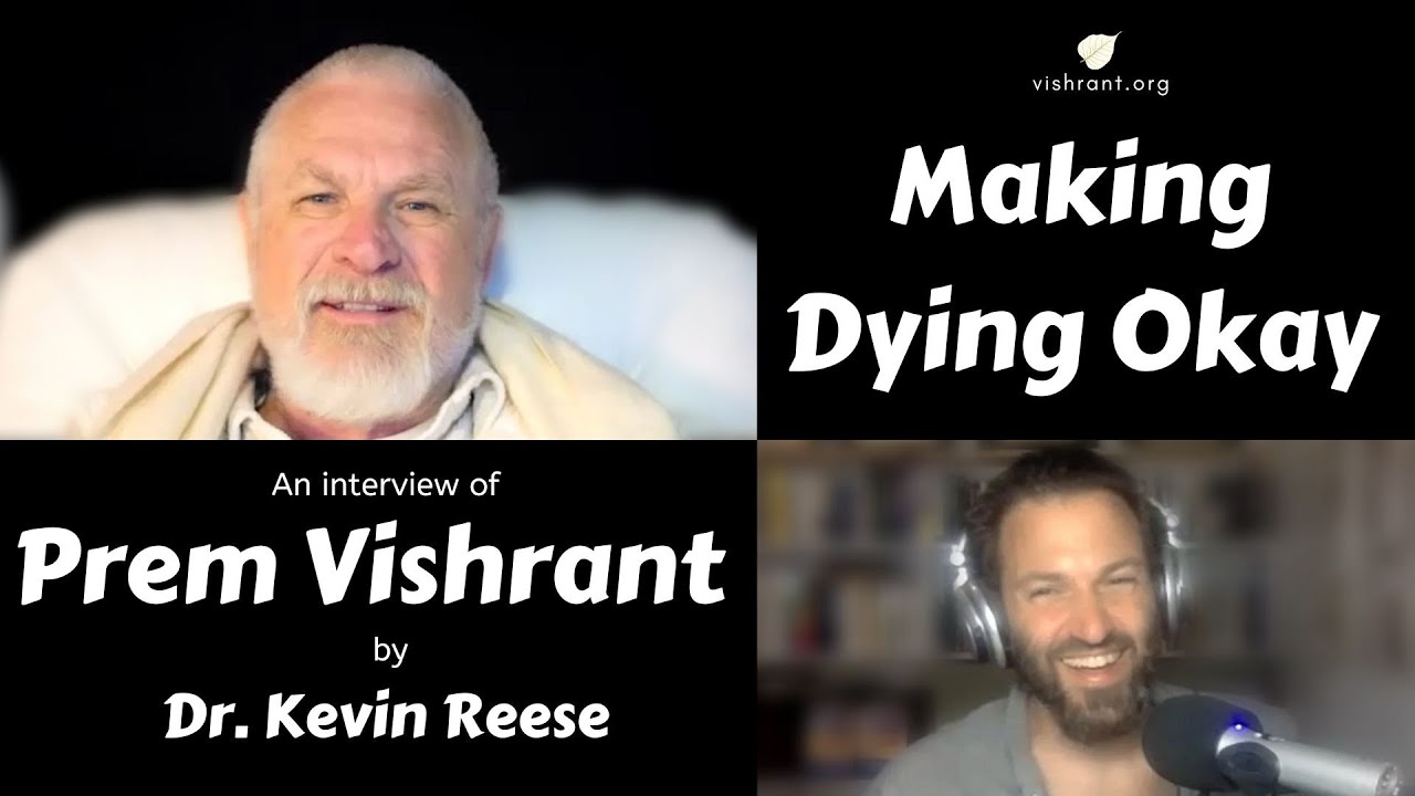 Making Dying Okay – Vishrant on Inner Peace with Dr. Kevin Reese ...