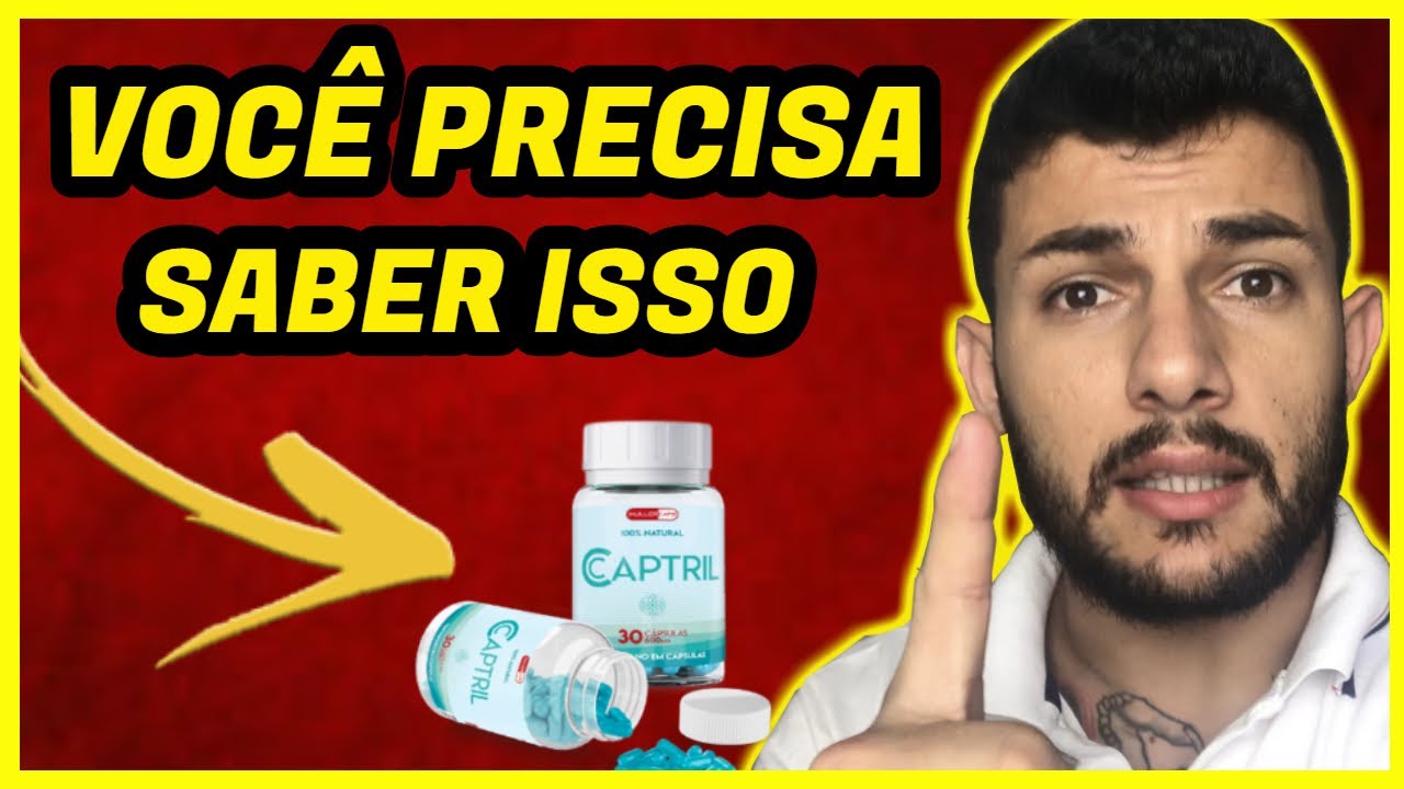 Captril como usar? Captril onde comprar? Captril para ansiedade e bom ...