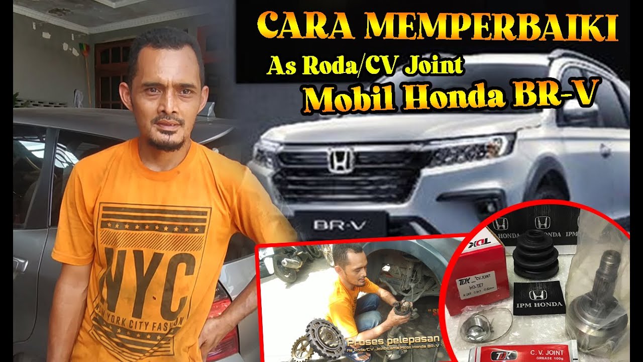 "Tutorial/Cara Mudah Perbaiki Roda dan CV Joint Mobil Honda BR-V" - YouTube