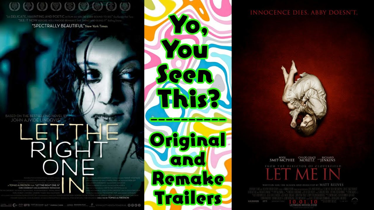Original vs Remake Trailer: Let The Right One In - 2008 & 2010 ...