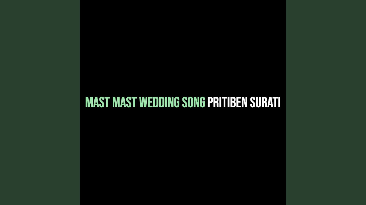 Mast Mast Wedding Song - YouTube