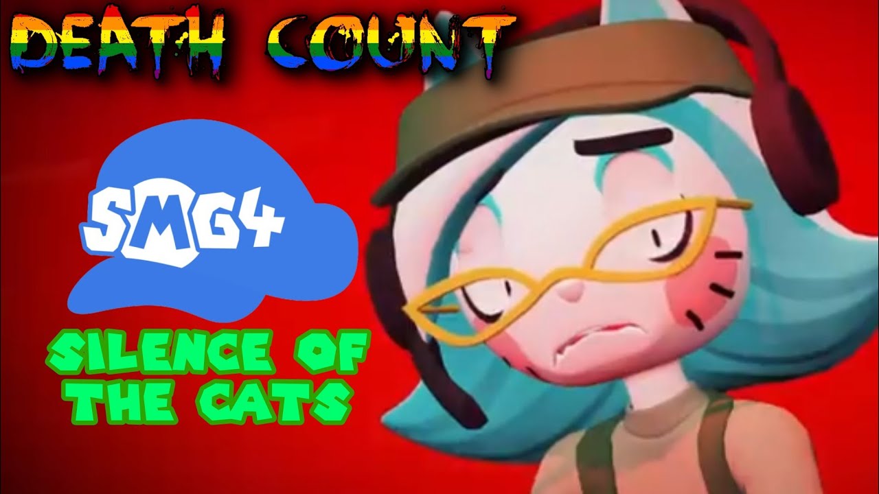 SMG4 Movie: Silence Of The Cats (2025) DEATH COUNT - YouTube