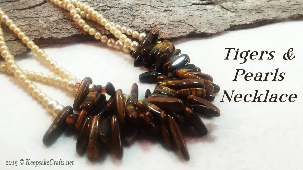 Tiger & Pearls Necklace Tutorial - YouTube