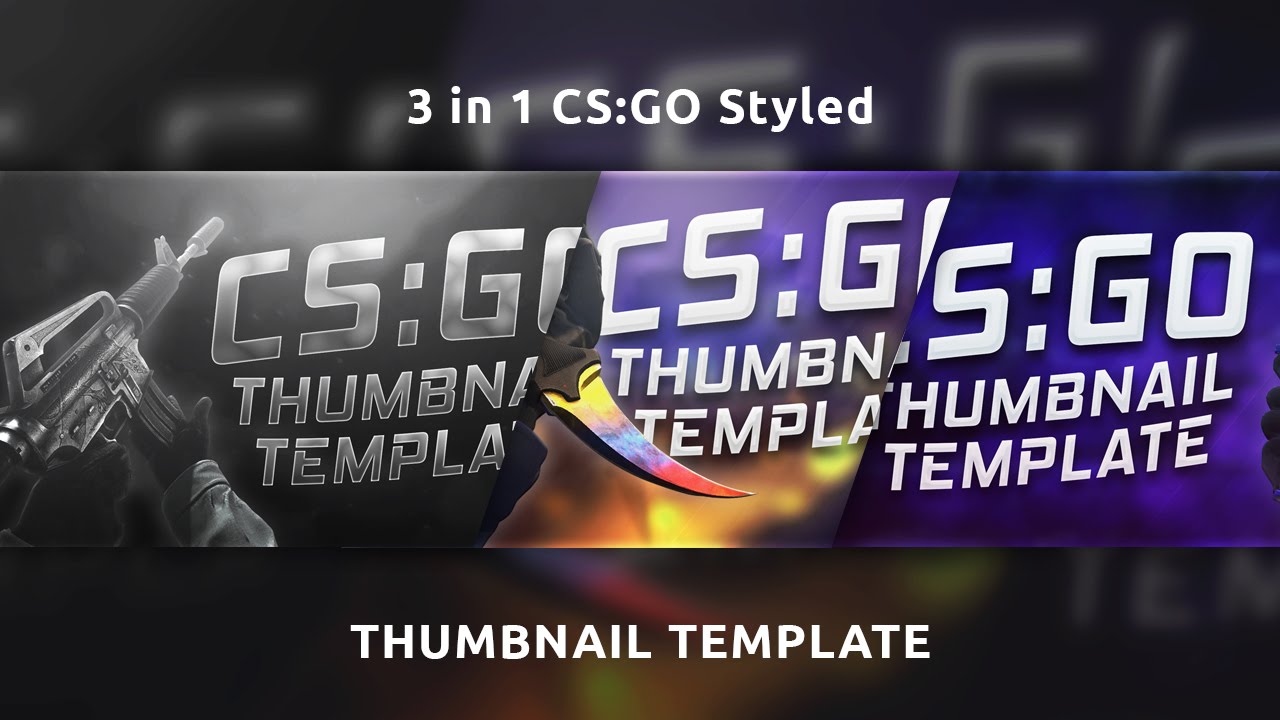 3 in 1 CS:GO Thumbnail Pack! | Template - YouTube
