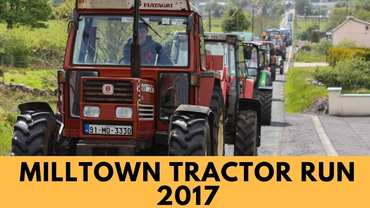 Milltown Tractor Run - March 2016 - YouTube