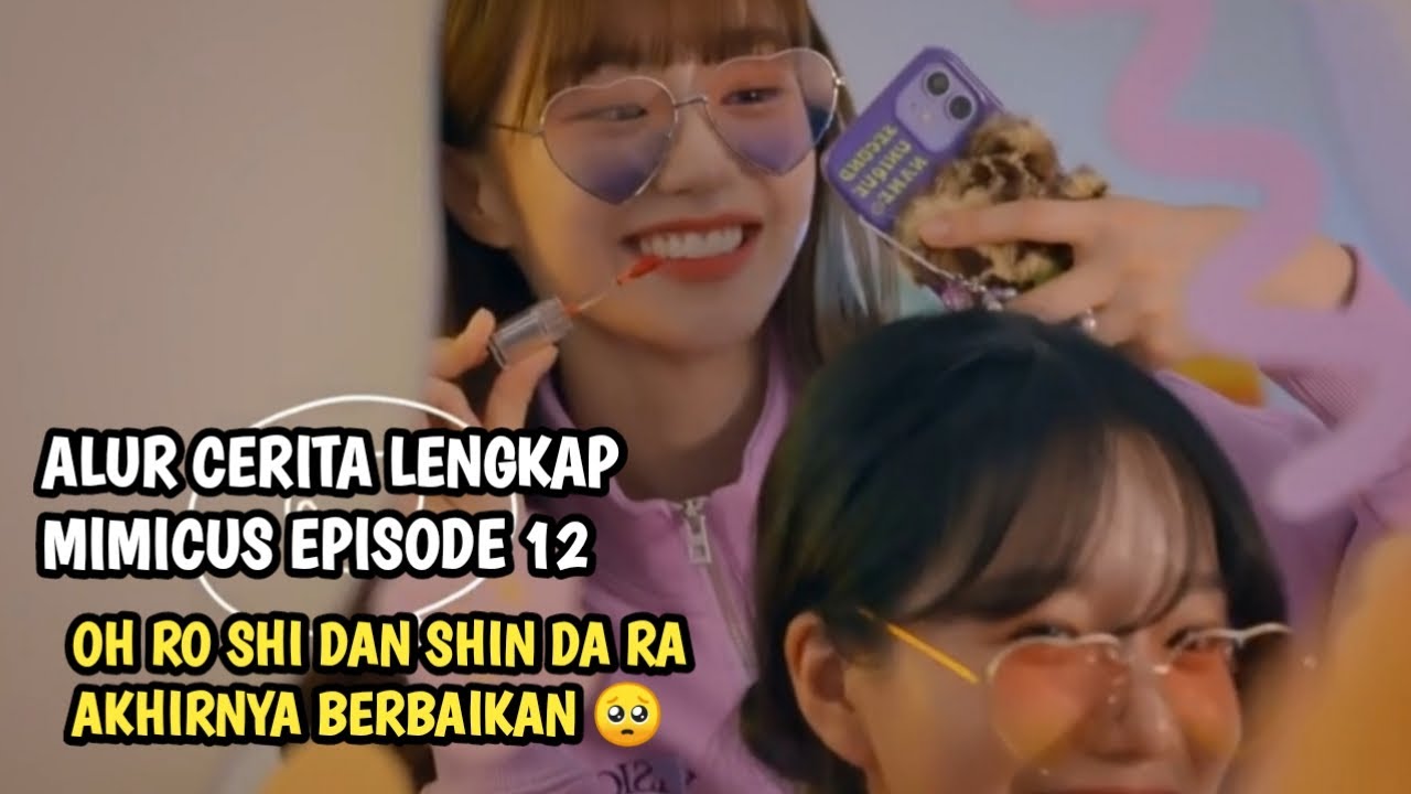 DA RA DAN RO SHI AKHIRNYA BERBAIKAN 🥰 MIMICUS EPISODE 12 SUBTITLE ...