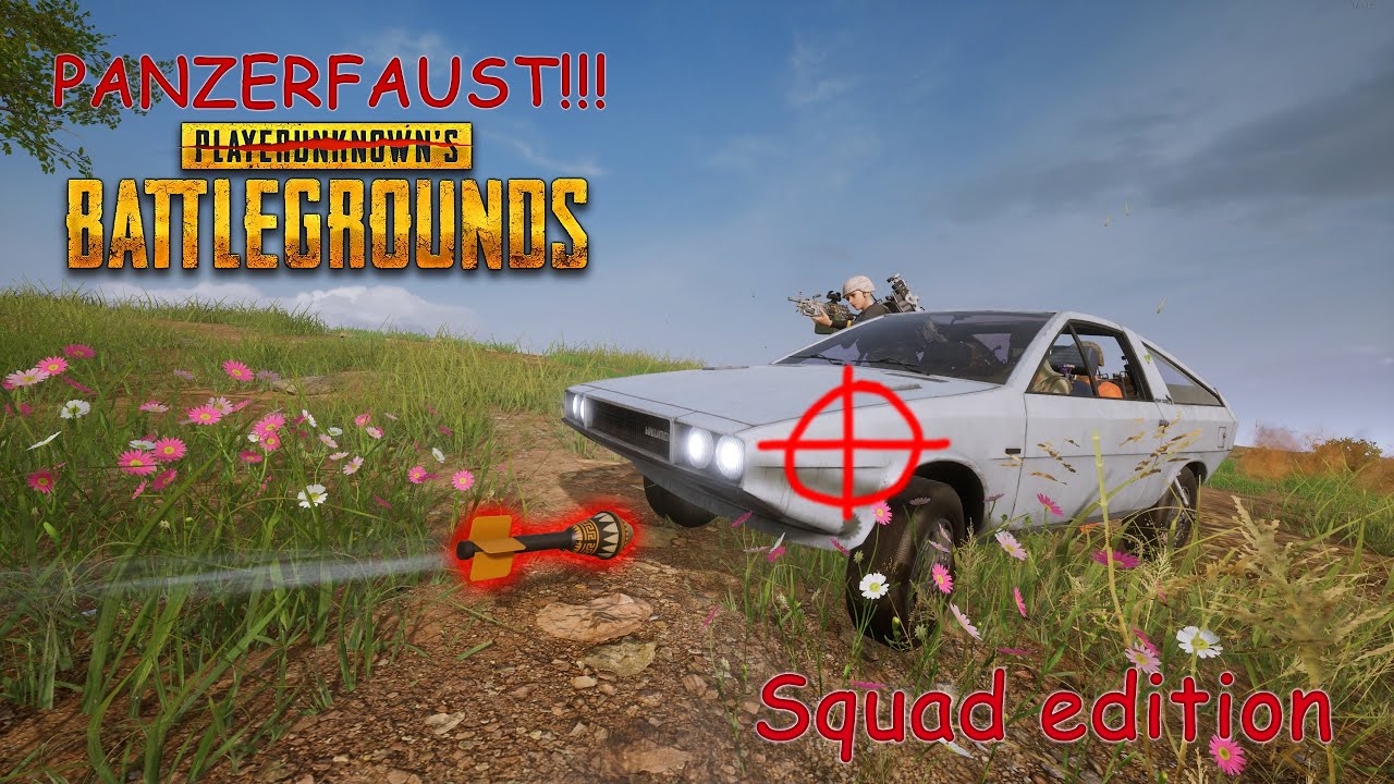 PUBG Panzerfaust Battlegrounds - Squad Edition by Raven_inc - YouTube