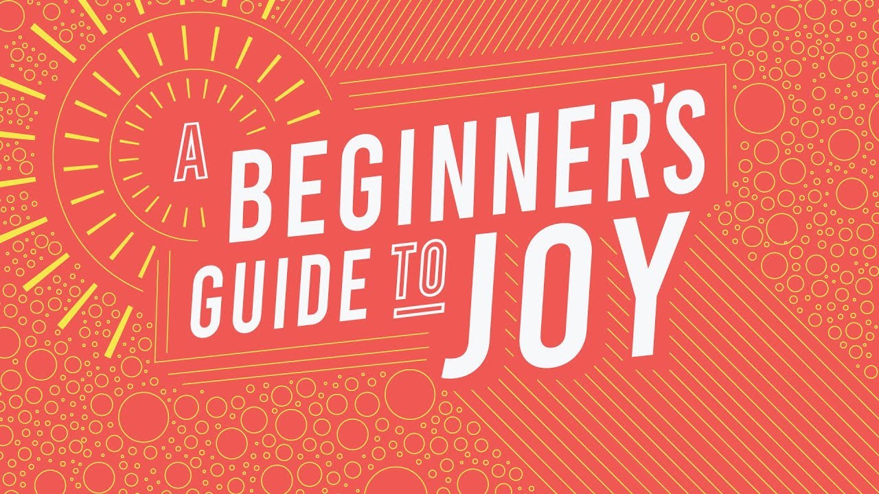 Beginners Guide to Joy | Week 5 (clip) - YouTube