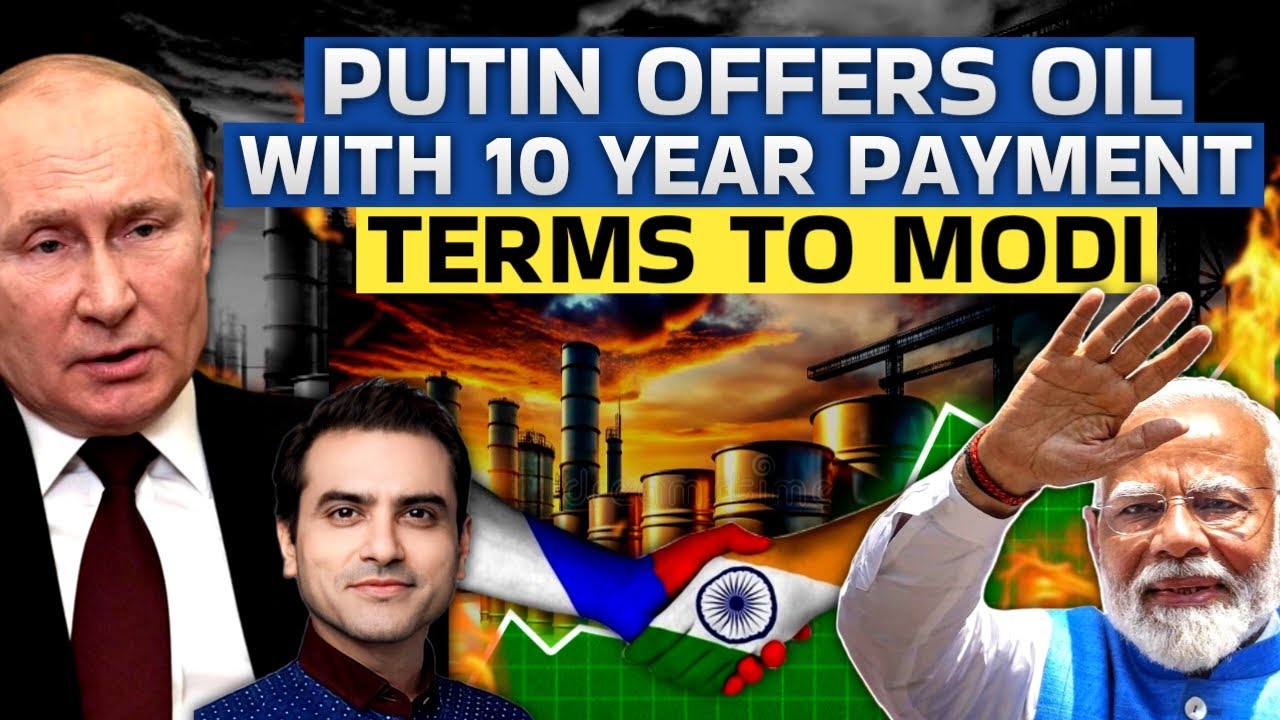 PUTIN OFFERS OIL WITH 10 YEAR PAYMENT TERMS TO MODI | CWSJ-2471 ...