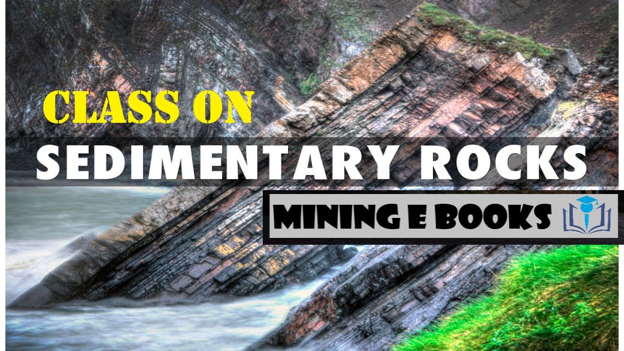 CLASS ON SEDIMENTARY ROCK - GEOLOGY - YouTube