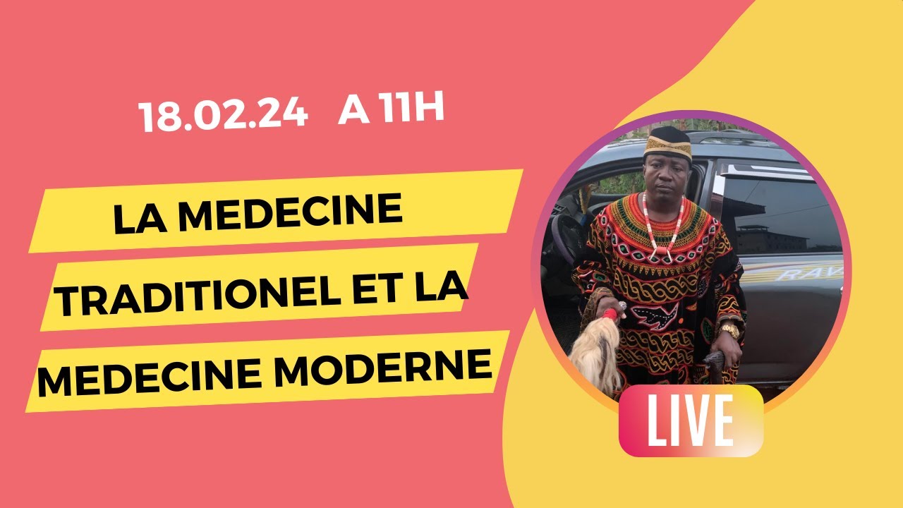 LA MÉDECINE TRADITIONNELLE ET LA MÉDECINE MODERNE - YouTube
