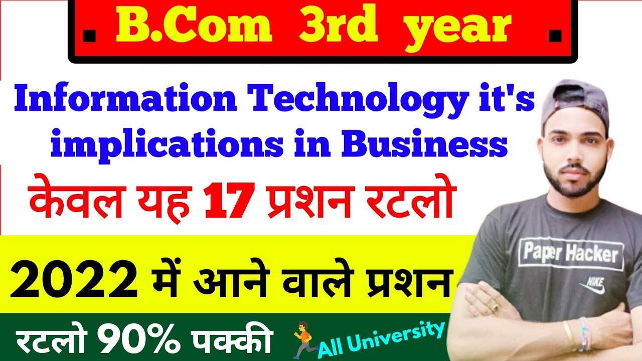 B.Com 3rd year Information Technology it's implication in Business 2022 ...