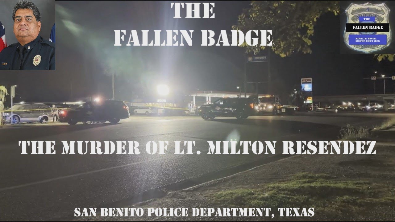 The Fallen Badge | The Murder of Lt Milton Resendez - YouTube
