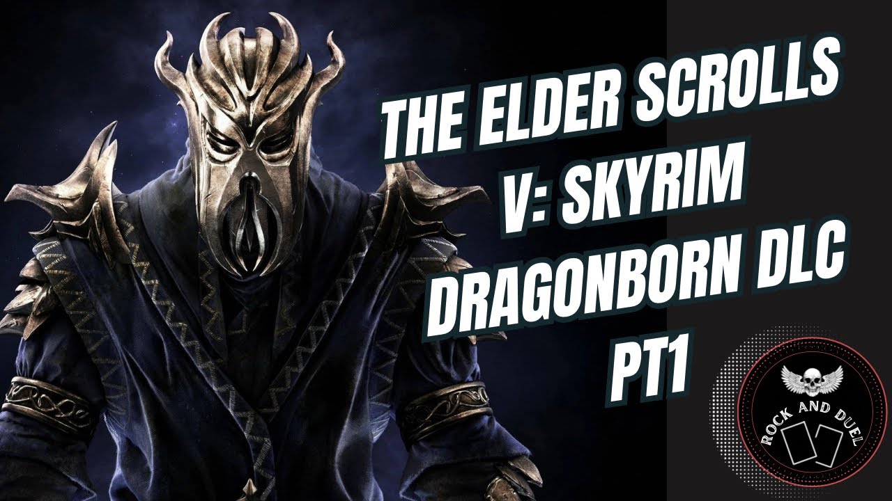 THE ELDER SCROLLS V: SKYRIM - DLC DRAGONBORN - YouTube