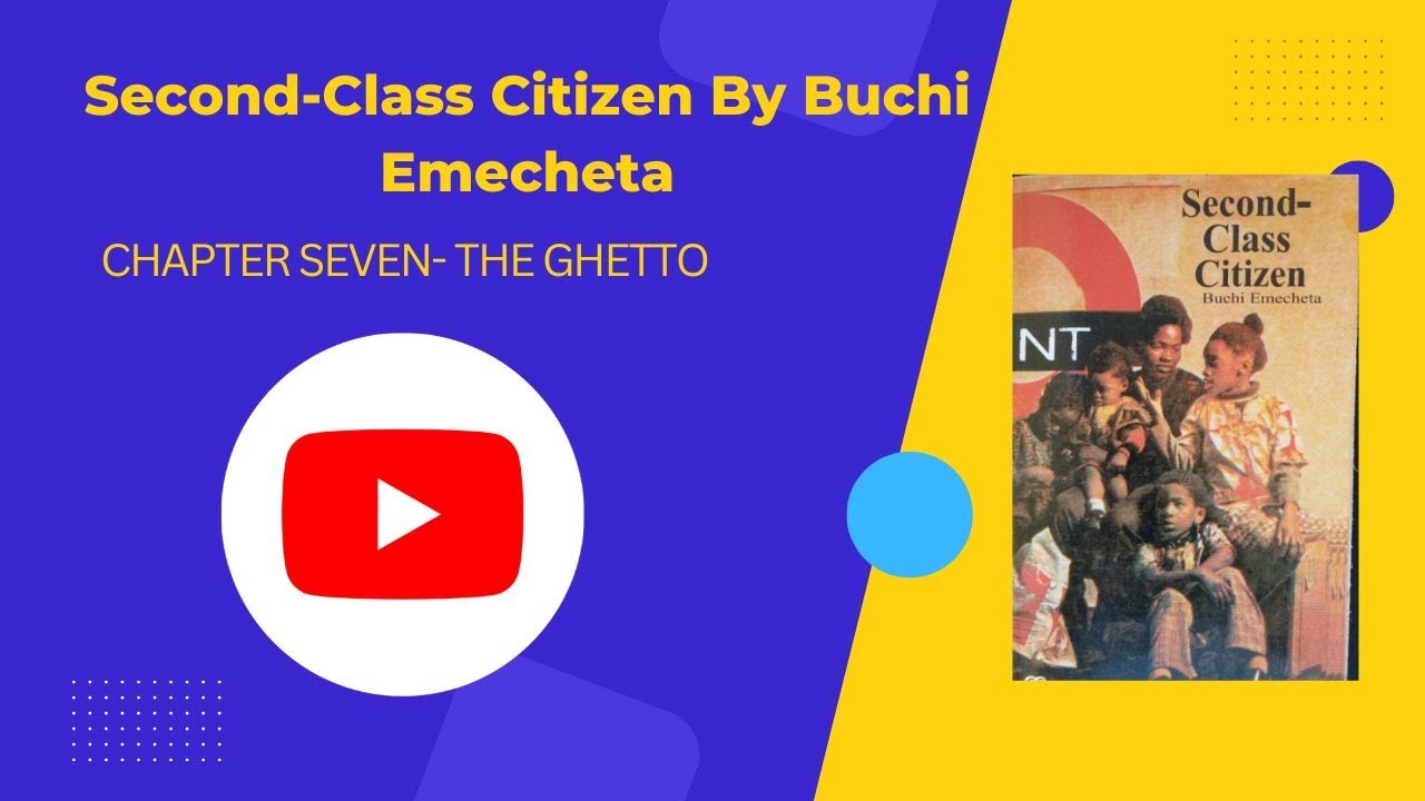 Second-Class Citizen Chapter Seven- The Ghetto - YouTube