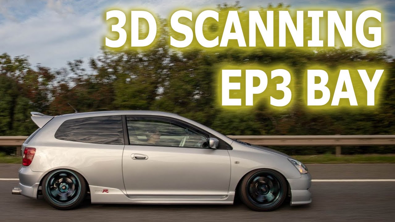 3D SCANNING HONDA CIVIC EP3 TYPE R ENGINE BAY - YouTube