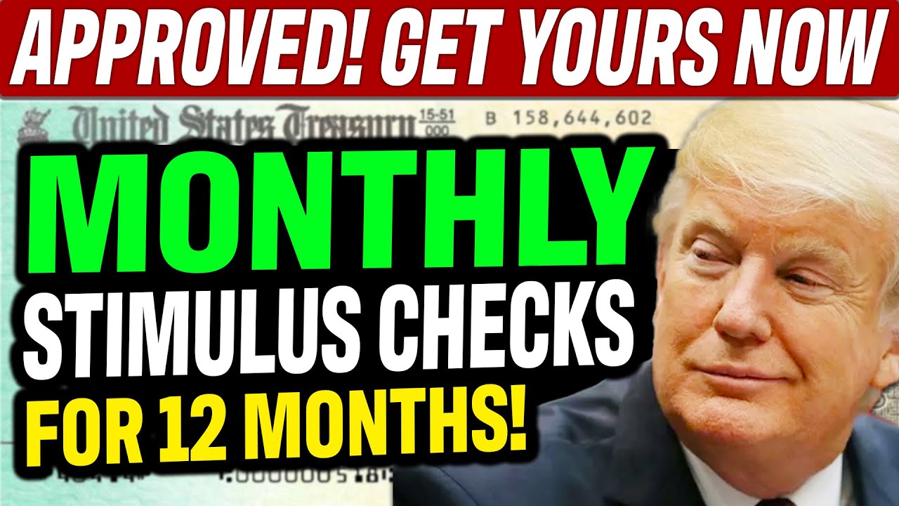 MONTHLY STIMULUS CHECKS APPROVED For 12 MONTHS | How to GET YOURS NOW ...