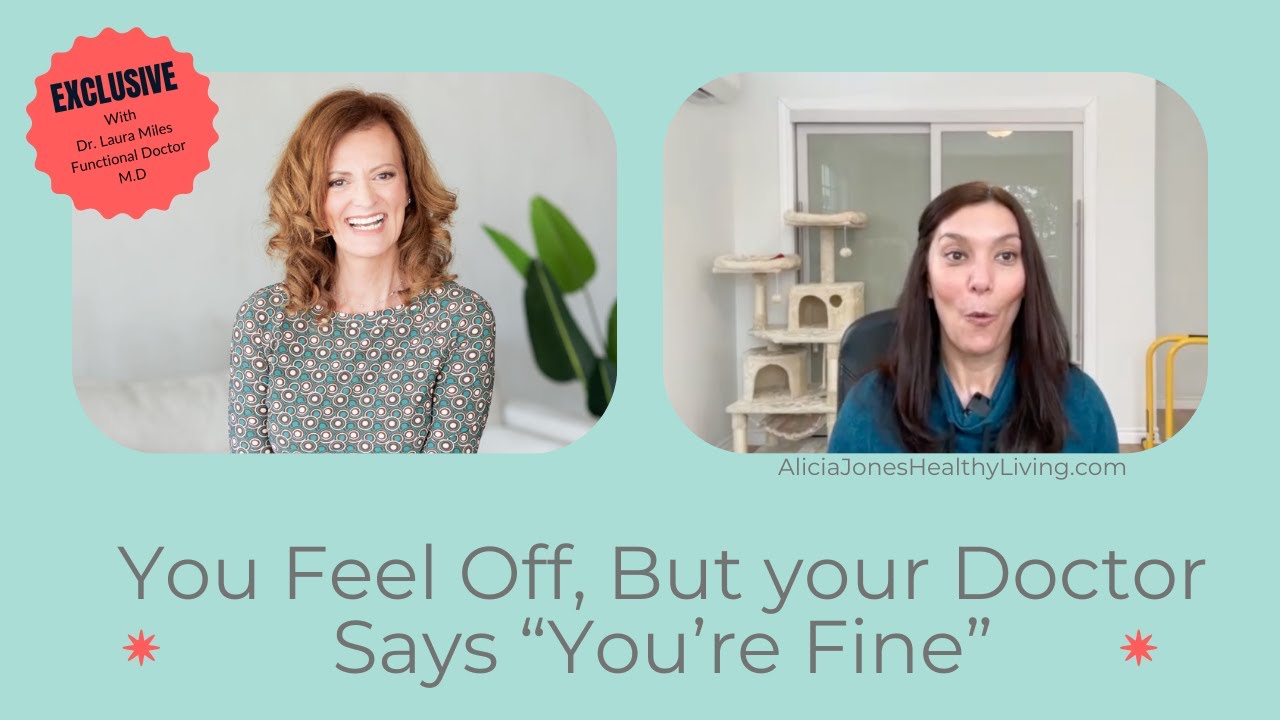 You Feel Off, but your Doctor Says Your Fine? How to Take Control of ...