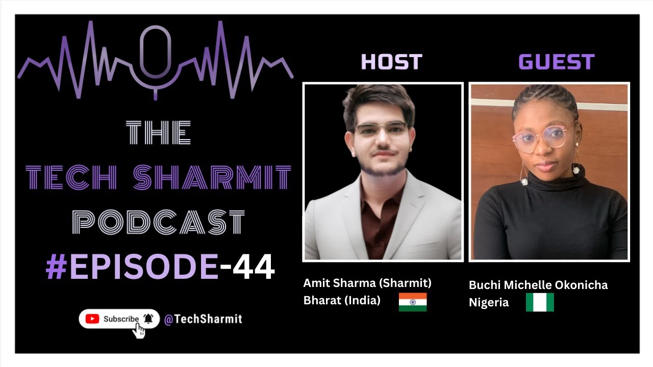 Ep-44 The Tech Sharmit Podcast: Google Developer Expert , Buchi Michelle Okonicha - YouTube