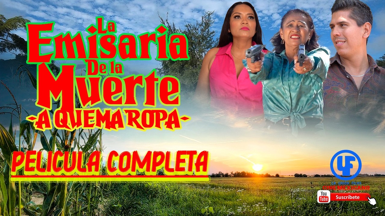 ""La Emisaria de la Muerte: A quema Ropa"" Película Completa - YouTube