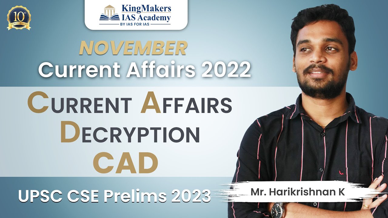November Current Affairs 2022 | Current Affairs Decryption (CAD)| UPSC CSE Prelims 2023 - YouTube