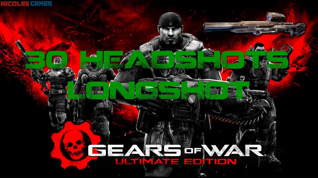 30 Headshots com Longshot - Gears Of War Ultimate Edition - YouTube