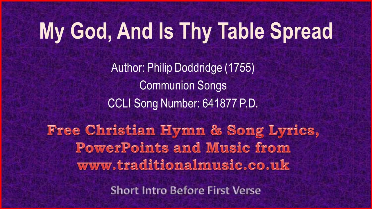 My God, And Is Thy Table Spread - Hymn Lyrics & Music - YouTube