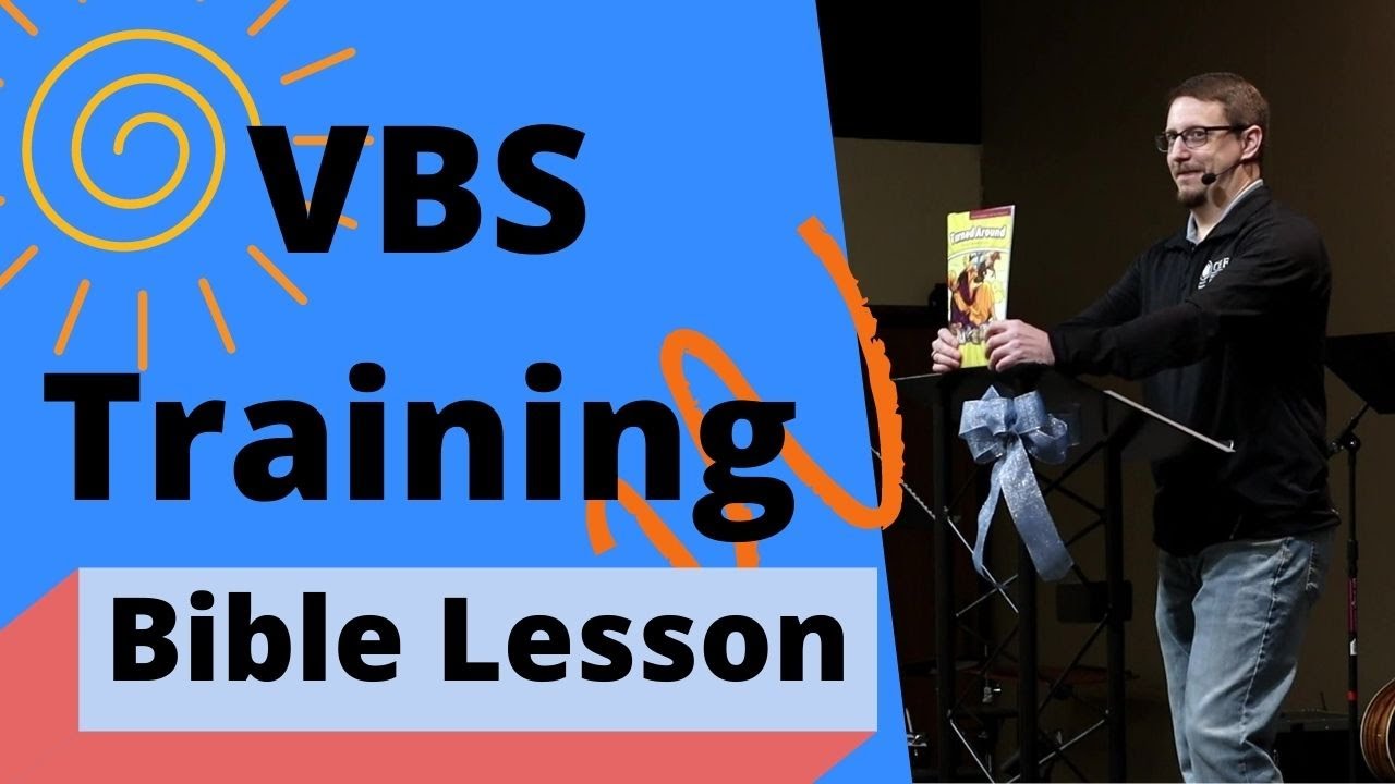 VBS Training: Bible Lesson - YouTube