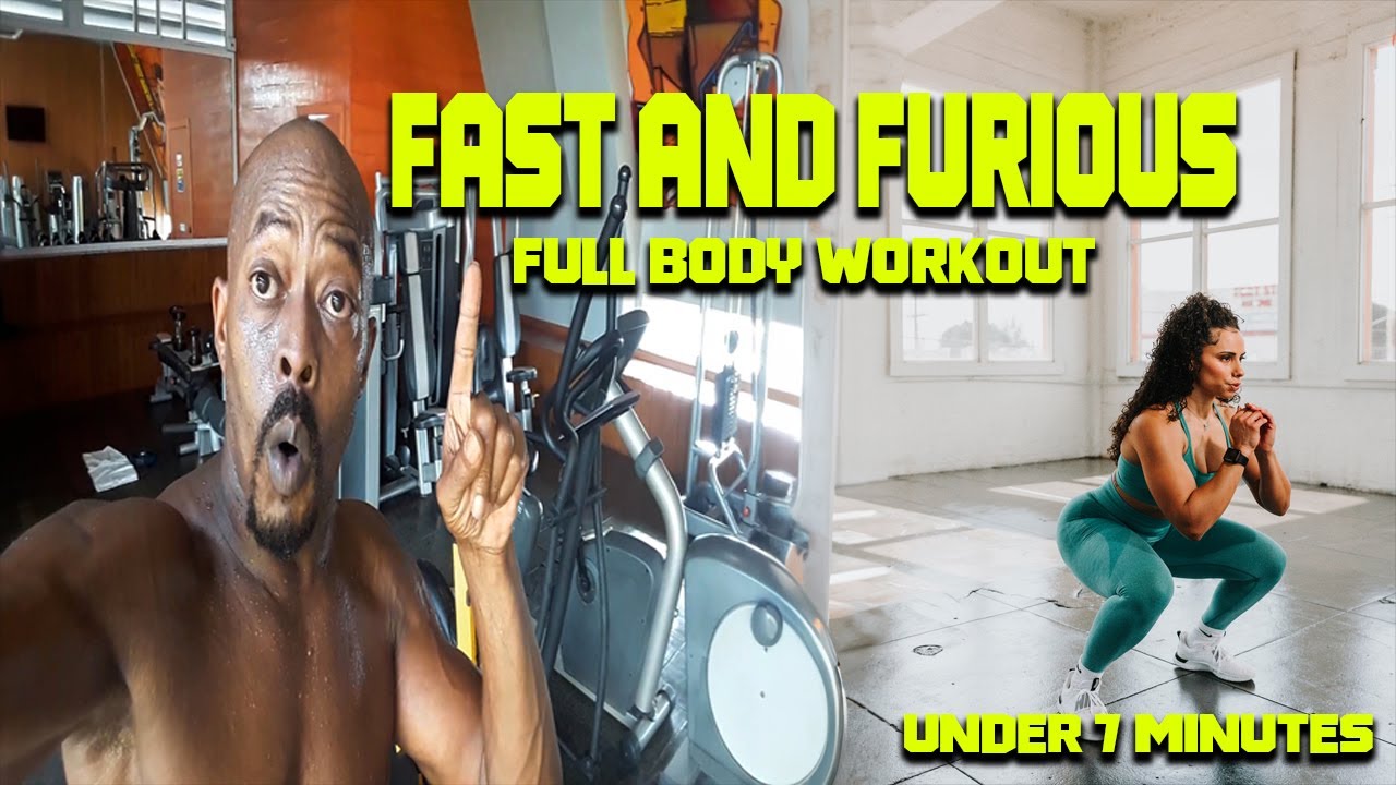 Fast and Furious Full Body Workout In Under 7 Minutes - YouTube