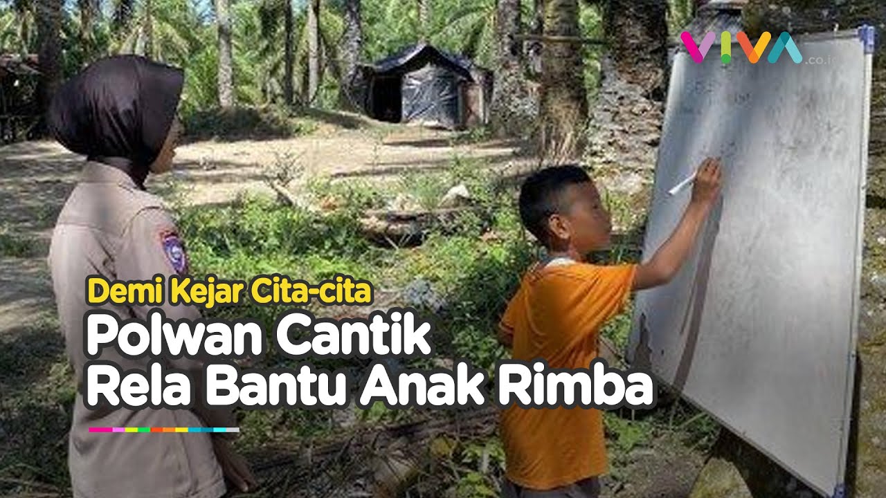 Berhati Mulia! Polwan Cantik Ajarkan Baca Tulis Anak Rimba - YouTube