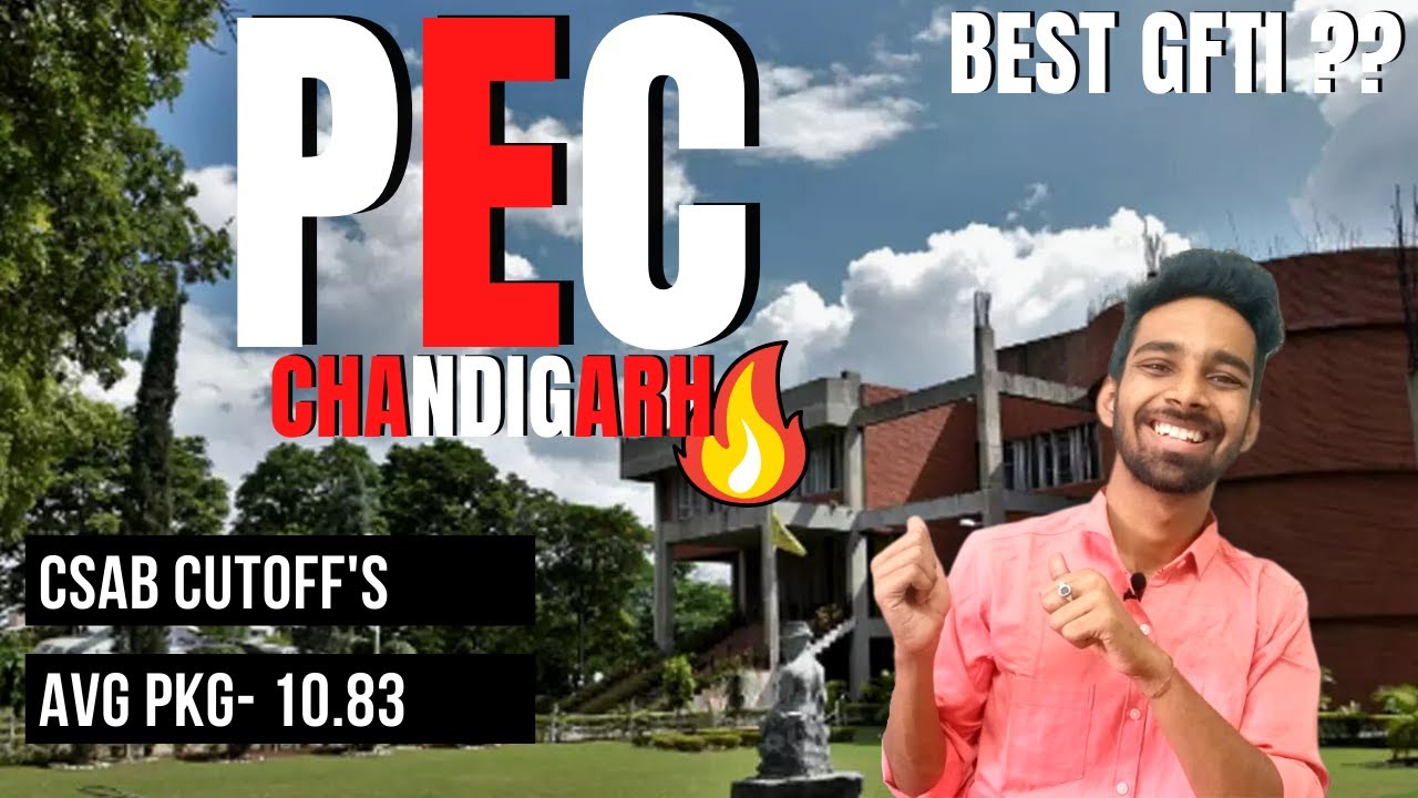 PEC Chandigarh Review | Placements | Campus | Fee Structure ...