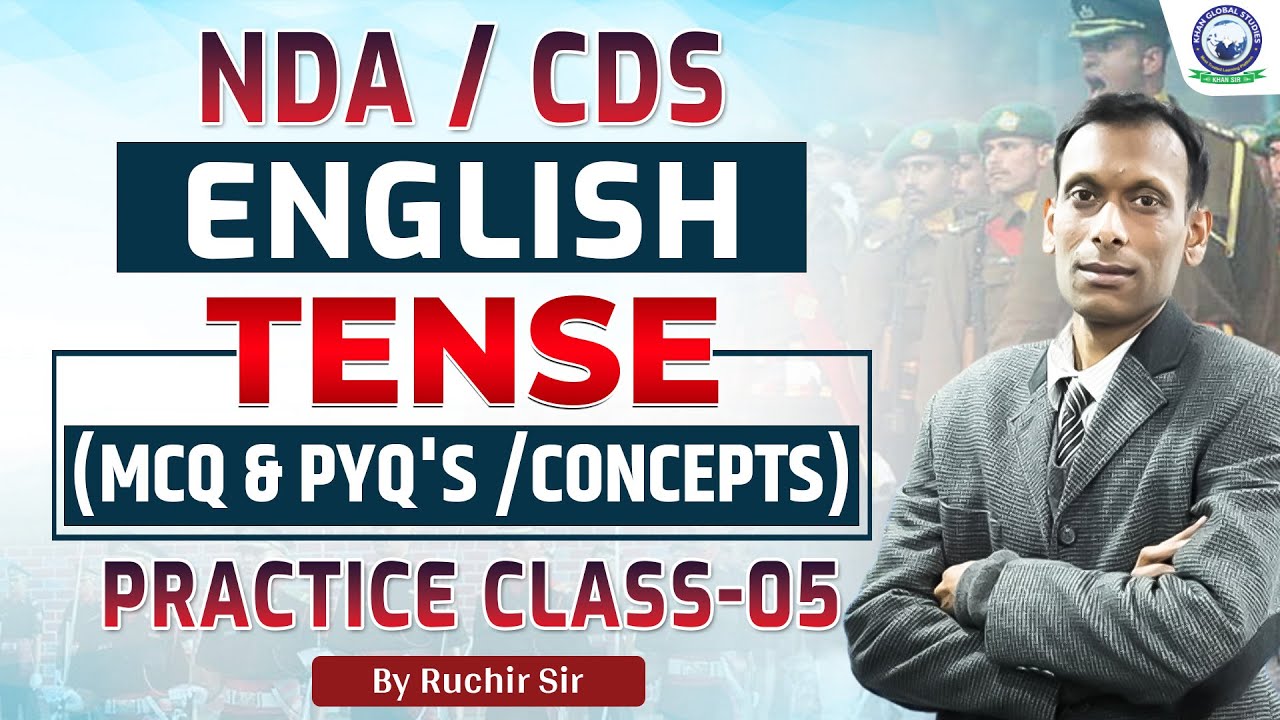 NDA/CDS English Tense ( MCQ AND PYQ'S /CONCEPTS) Practice Class - 05 By ...