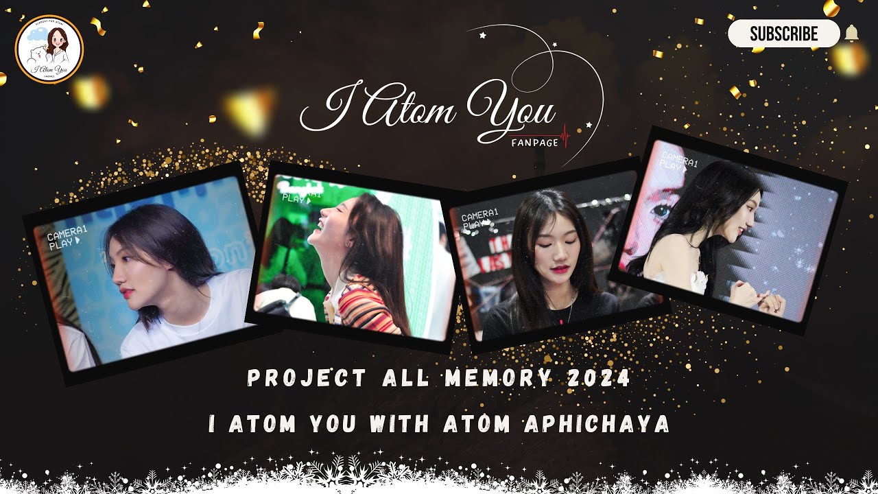 Project all memory 2024 I ATOM YOU with Atom Aphichaya - YouTube
