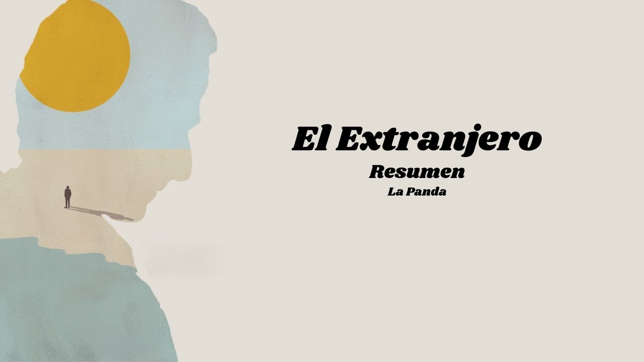 El Extranjero: Resumen - YouTube