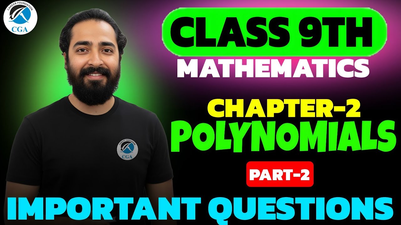 Class 9th | Polynomials | Mathematics Ch-2 | Important questions | Part ...