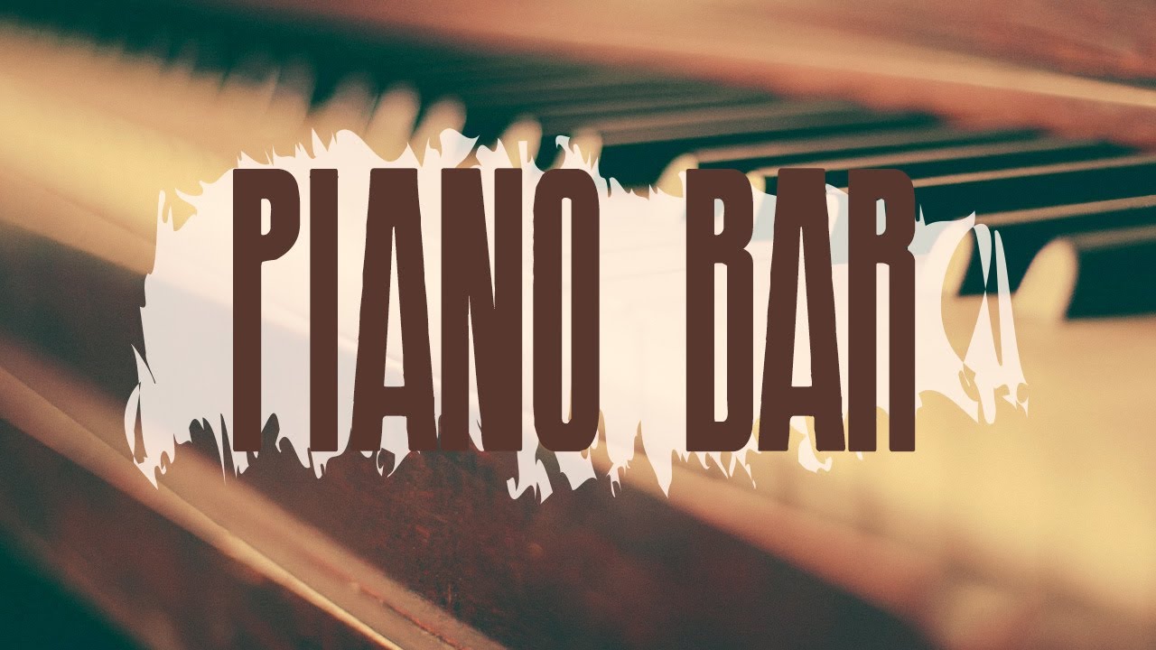 Piano Bar | Jazz Lounge Music, The Best of Latin Lounge Jazz, Bossa ...