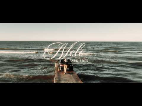 MELO - NE FARK EDER (OFFICIAL MUSIC VIDEO)