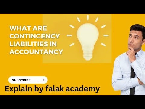 What is contingencies || Accounting for contigency liabilities of a ...