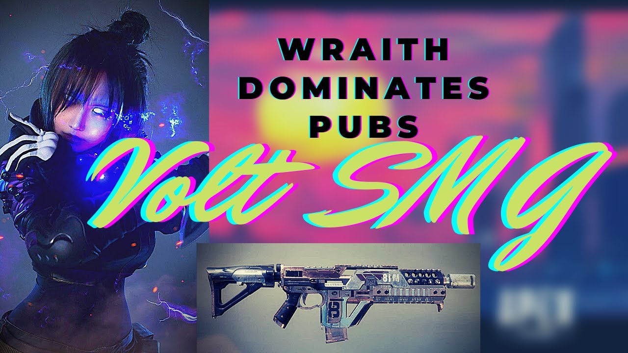 WRAITH, VOLT SMG + Double BRUISER BEST LOADOUT ? APEX LEGENDS - YouTube