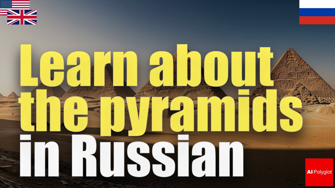 Learn about the pyramids in Russian | Passive listening | Must-Know ...
