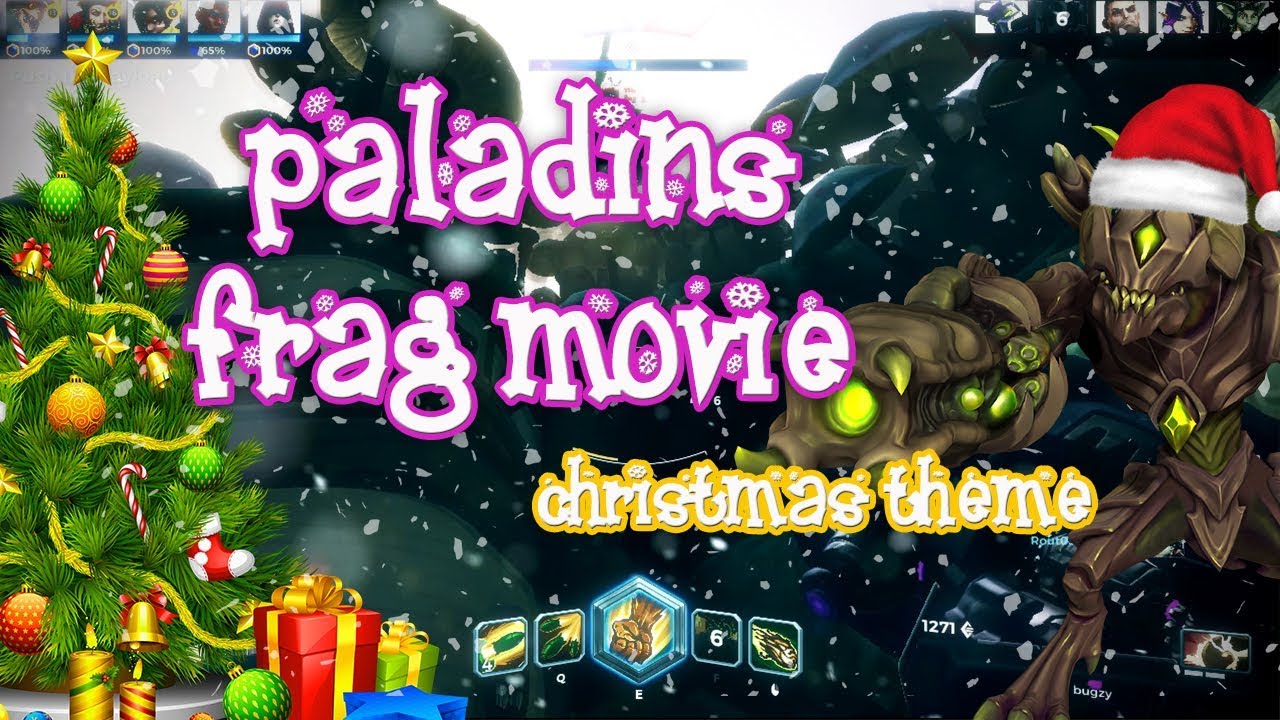 PALADINS FRAG MOVIE | christmas theme | 2017 - YouTube